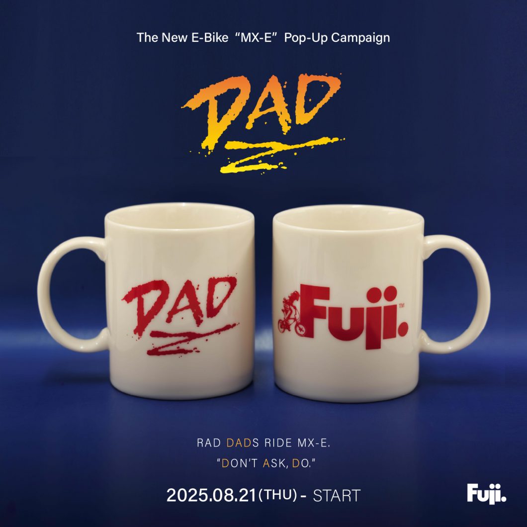 MX-E待望の発売を記念し「DAD -RAD DADS RIDE MX-E-」キャンペーンを実施 FUJI BIKES JAPAN ...